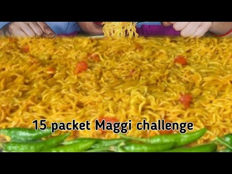 15 PACK MAGGI EATING CHALLENGE | MAGGI NOODLES EATING CHALLENGE | FOOD ...