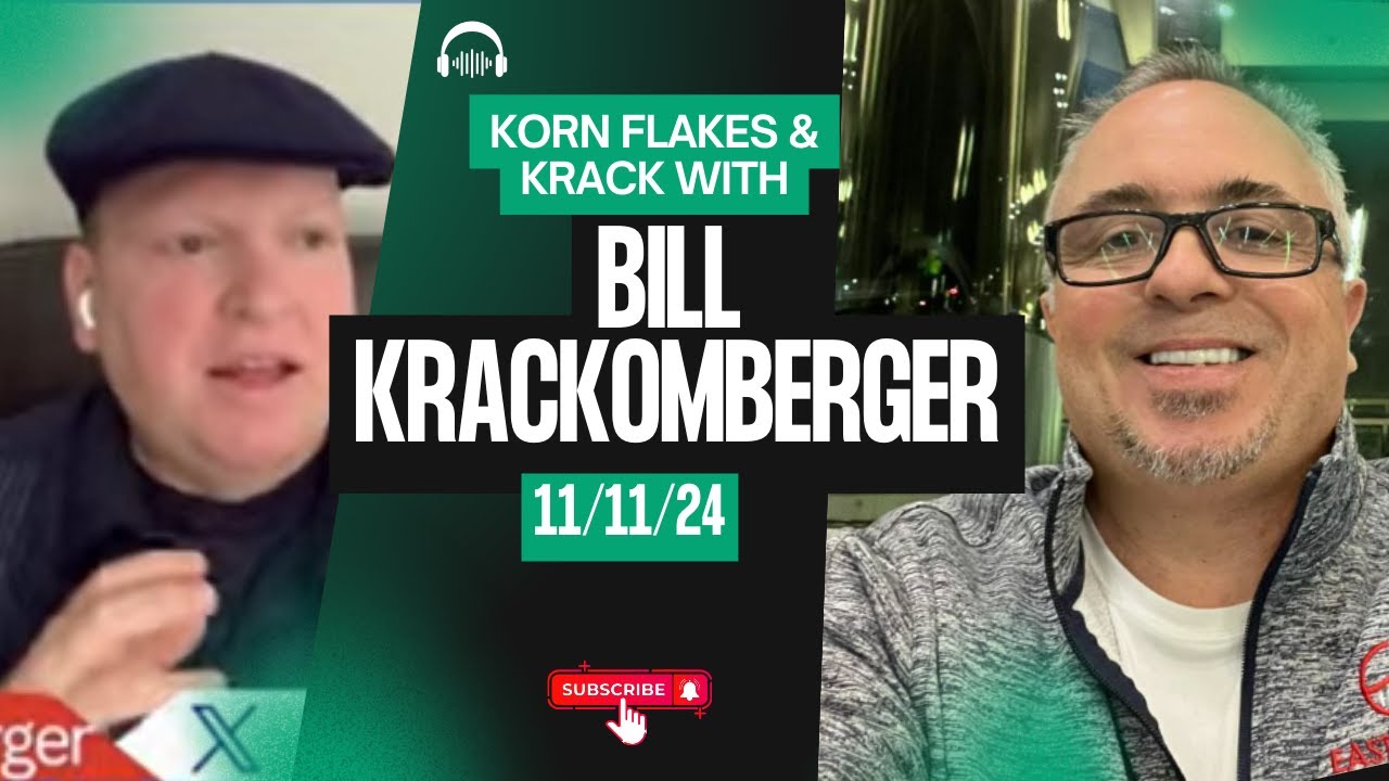 Korn Flakes & KRACK with Bill Krackomberger .... 11/11/24 - YouTube