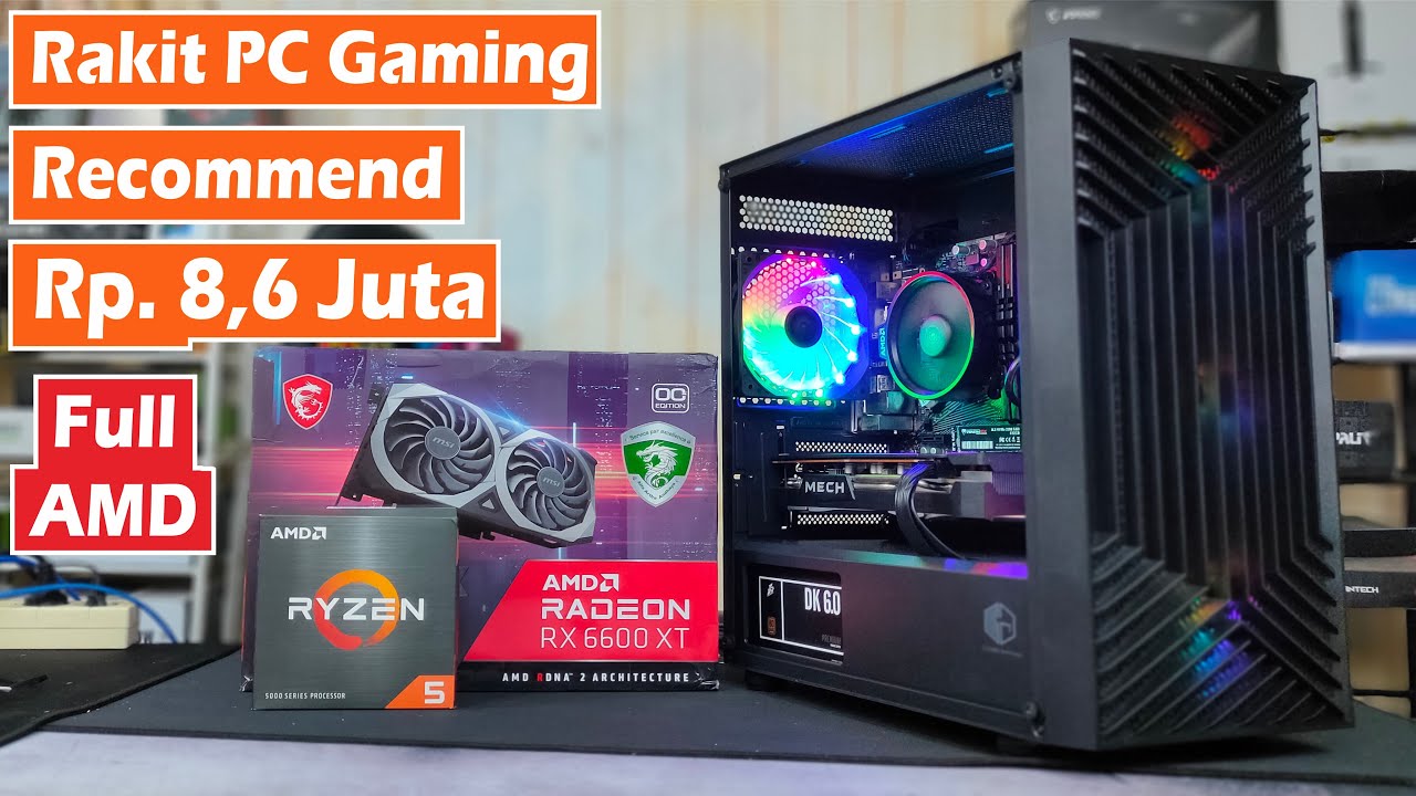 Rakit PC Gaming Full AMD 8 Jutaan With Ryzen 5 5600 + MSI RX 6600 XT - YouTube
