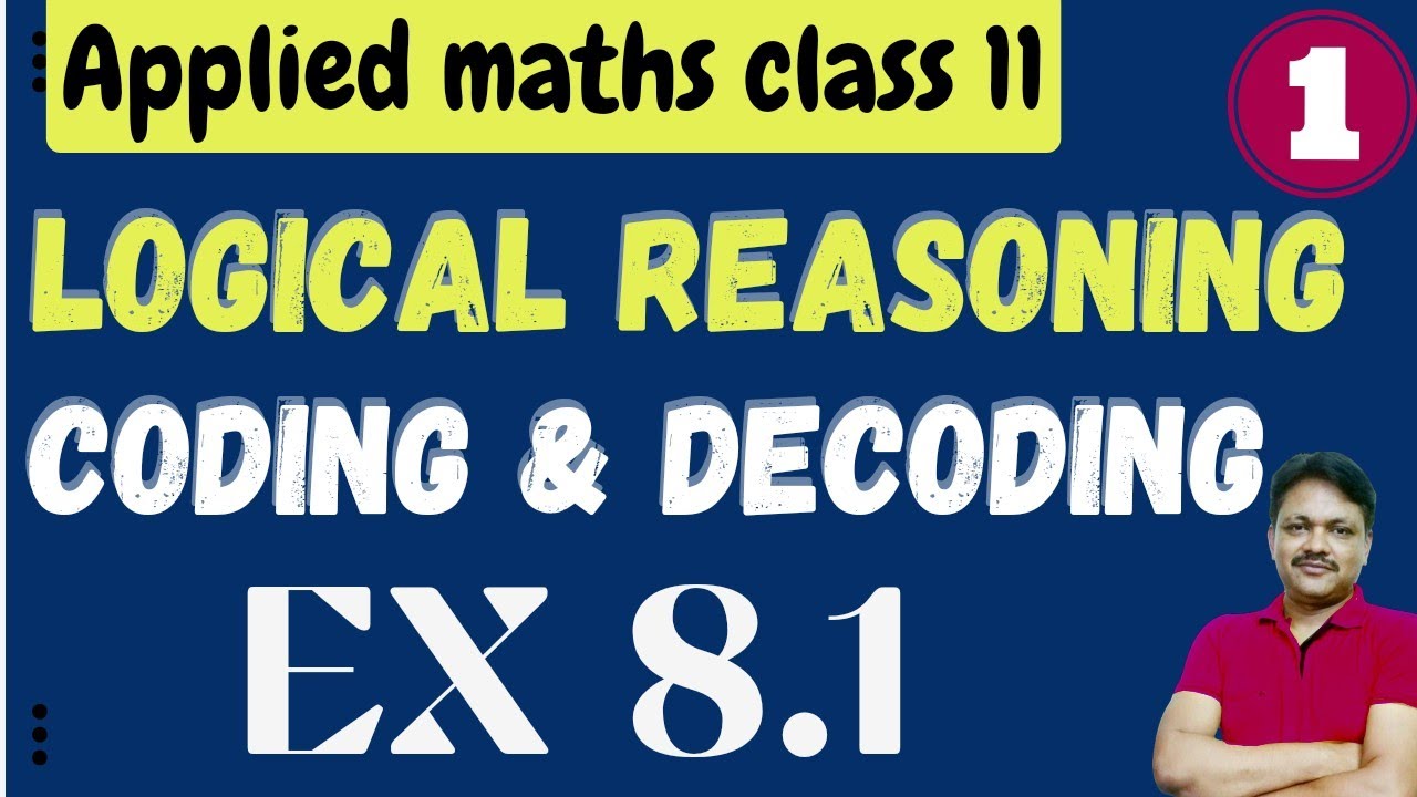 Logical Reasoning Ex 81 Lecture 1 Coding And Decoding Class 11 1562
