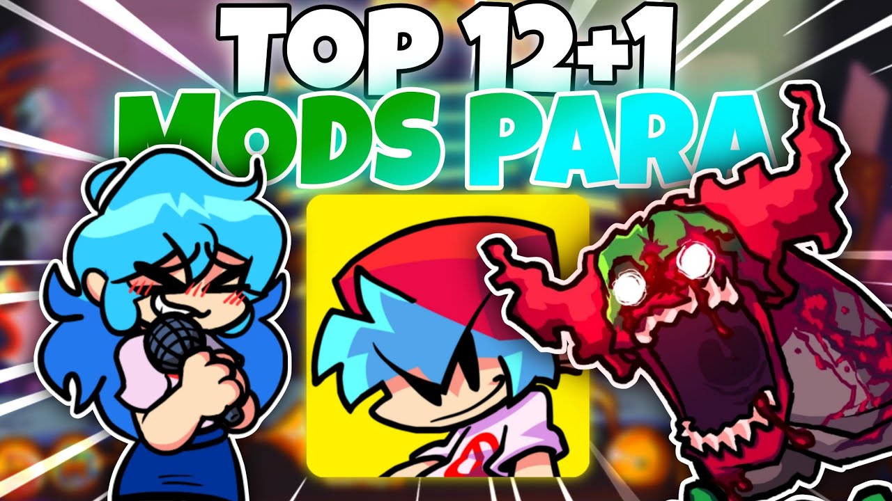 Top 12+1 Mods para FNF MOBILE parte 25 - YouTube