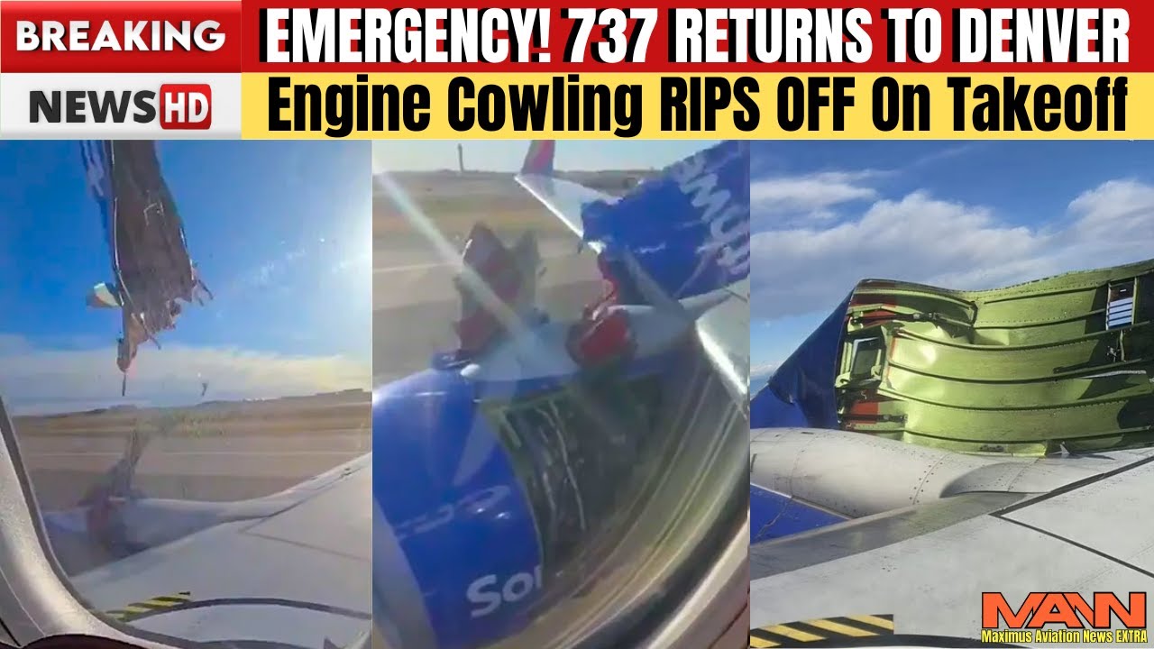 Terrifying! 737 Engine Cowling Falls Off, Hits Wing At Takeoff Forcing ...