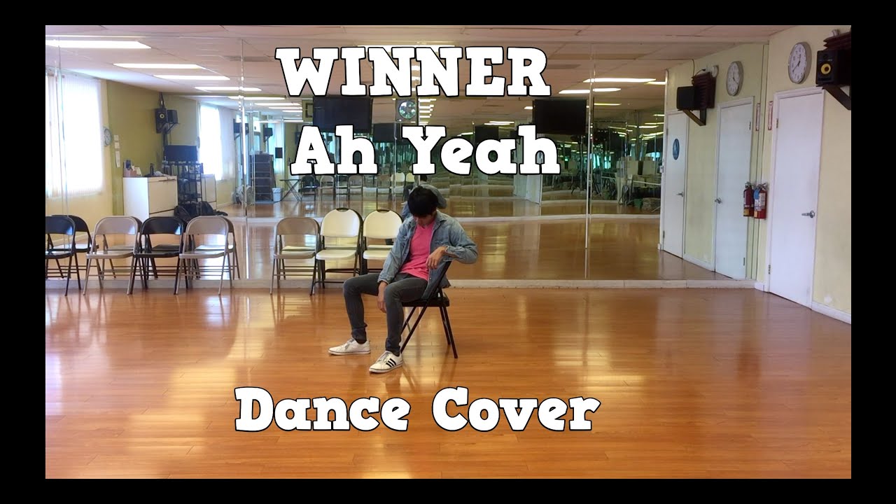 WINNER – AH YEAH (아예) [Dance Cover] - YouTube Music
