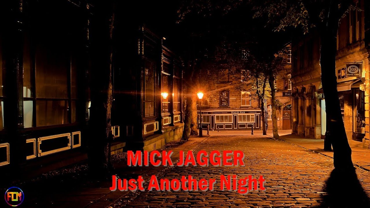 MICK JAGGER Just Another Night LYRICS FCN GUITAR CHORDS & LYRICS - YouTube