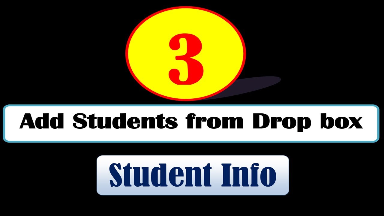 How to add child from dropbox || Add student from Dropbox student info ...