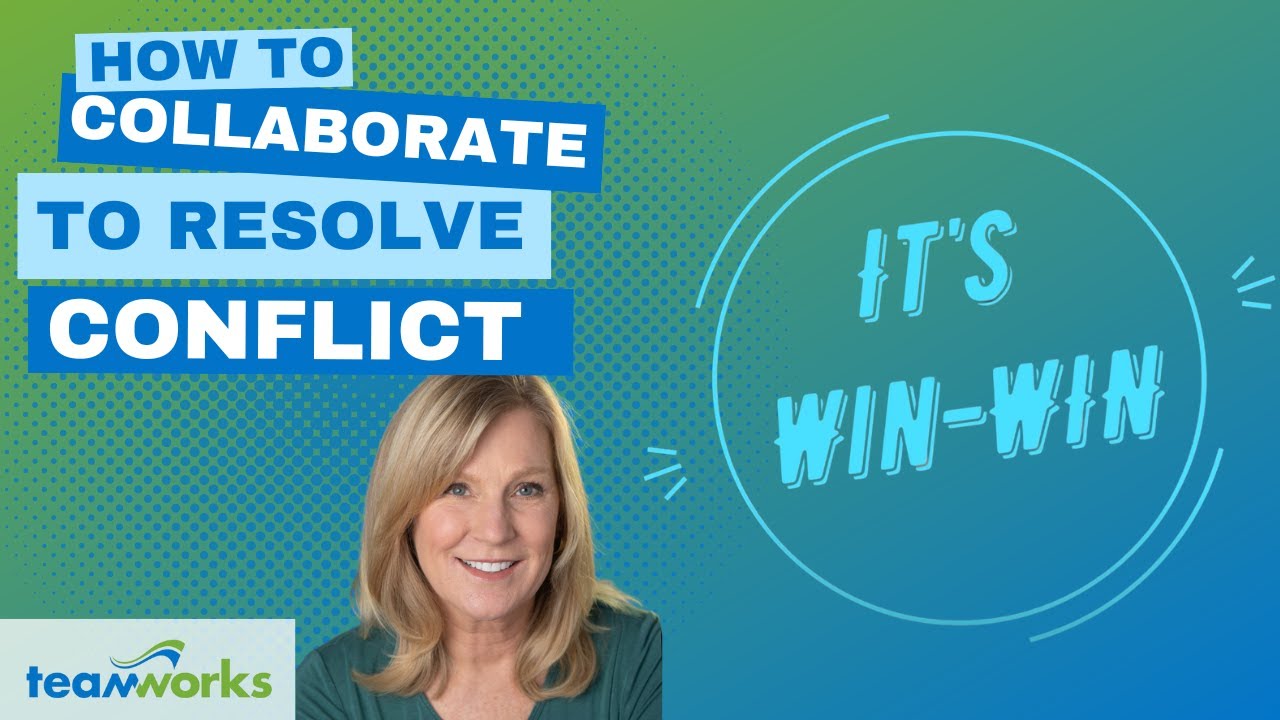 How to Collaborate to Resolve Conflict - YouTube