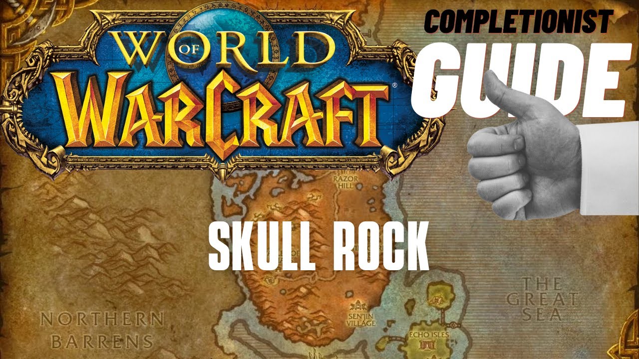Skull Rock WoW Quest completionist guide - YouTube