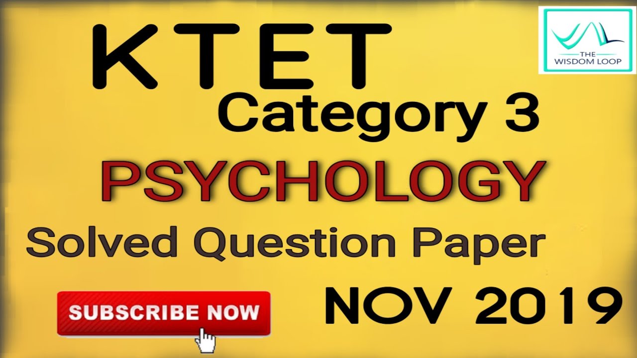 Ktet category3 Psychology previous question paper and answers Nov 2019 ...