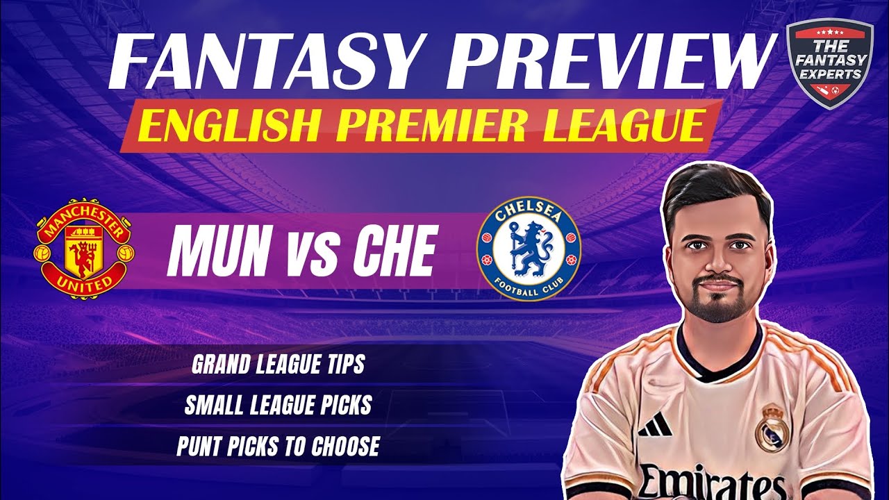 MUN vs CHE Dream11 Team | Manchester United vs Chelsea Dream11 Team ...