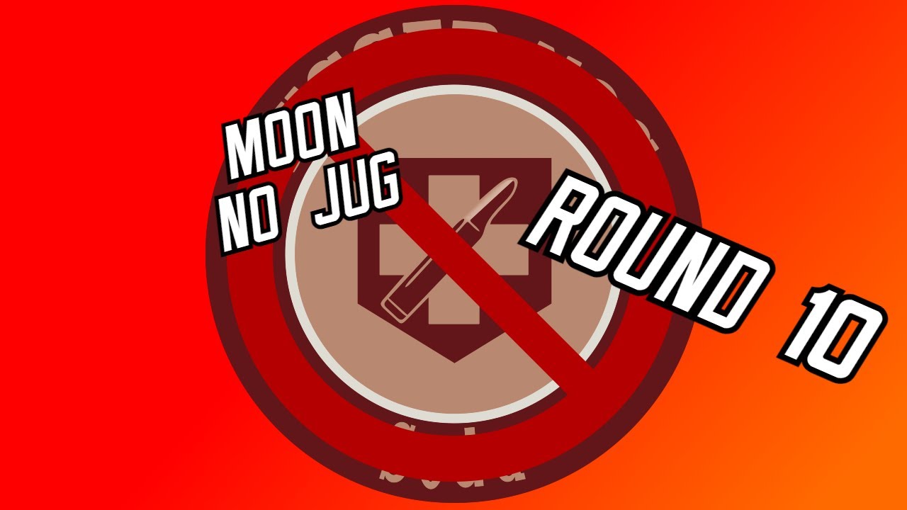 (WR) Moon No Jug (3P - ROUND 10) - YouTube