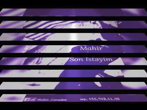 Mahir - Son İstəyim