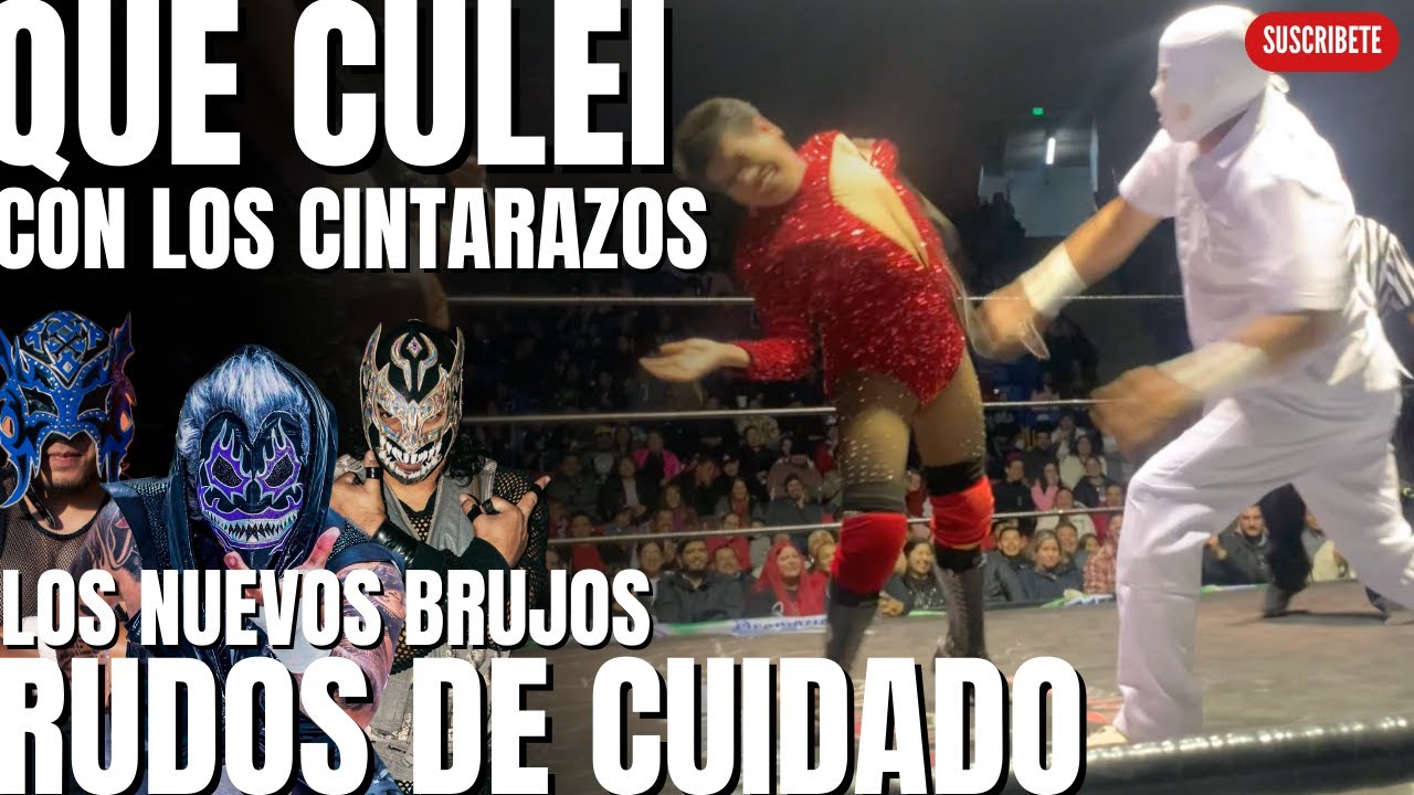 QUE CULEI CON LOS CINTARAZOS!!! Los Nuevos Brujos RUDOS DE CUIDADO ...