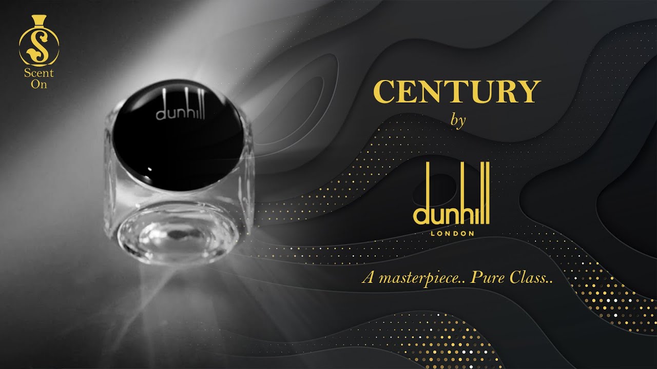 "CENTURY" by "DUNHILL London" | A Masterpiece Pure Class | 🔥 - YouTube