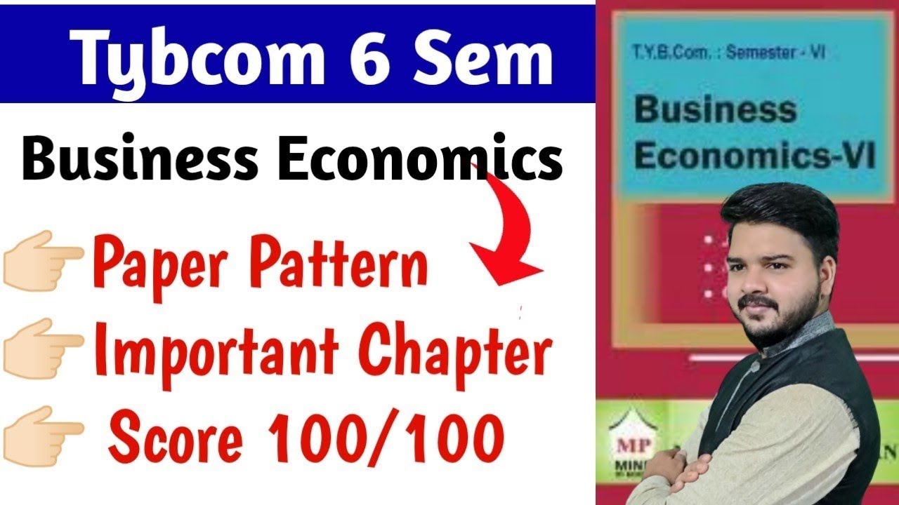 Business Economic 6 Sem || TYBCOM || most Imp Chapter || Paper Pattern ...