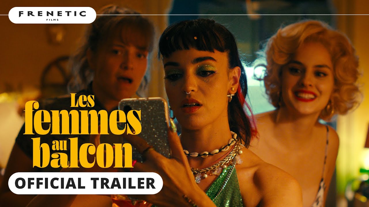 LES FEMMES AU BALCON - bande annonce officielle 2024 (Noémie Merlant ...