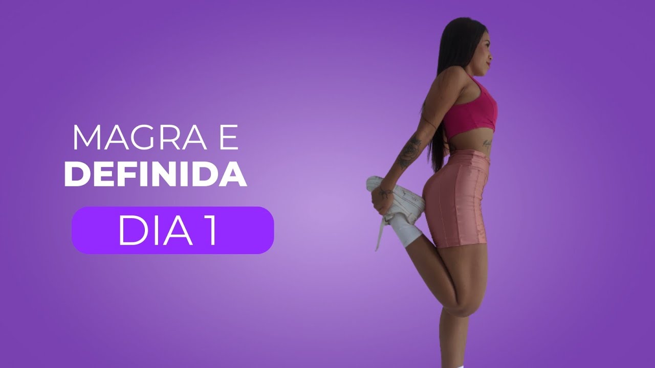 Dia 1 - Projeto Magra e Definida - YouTube