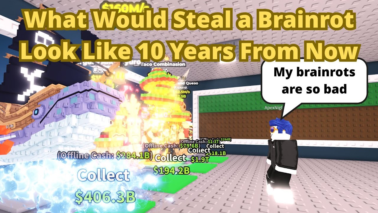 What Would Steal a Brainrot Look Like 10 Years From Now (Roblox) - YouTube