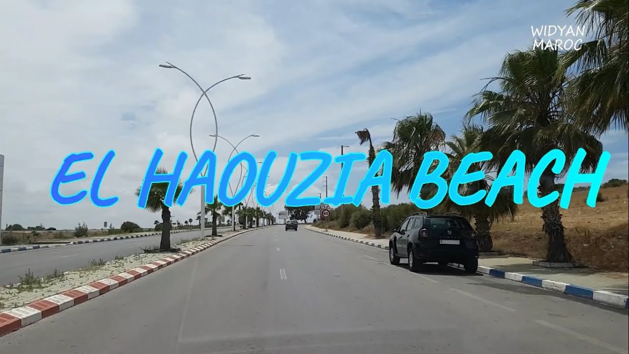 PLAGE EL HAOUZIA - YouTube