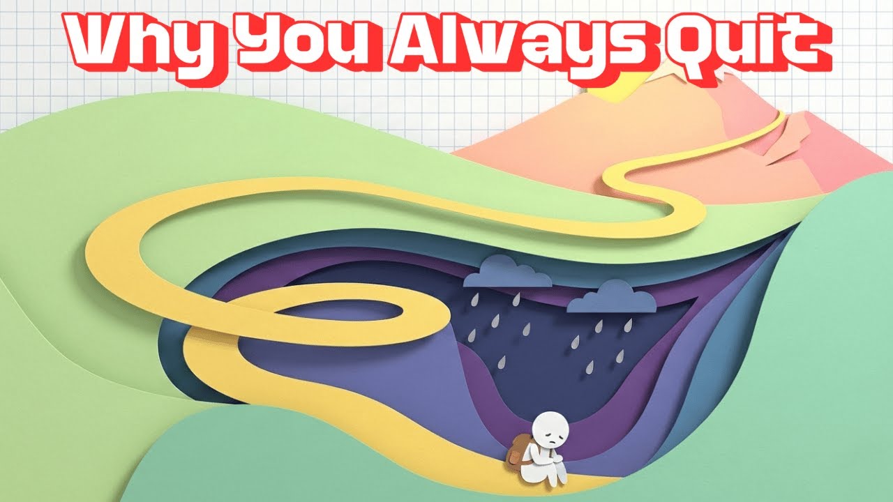 Why You Always Quit (And How to Finally Finish) #Persistence # ...