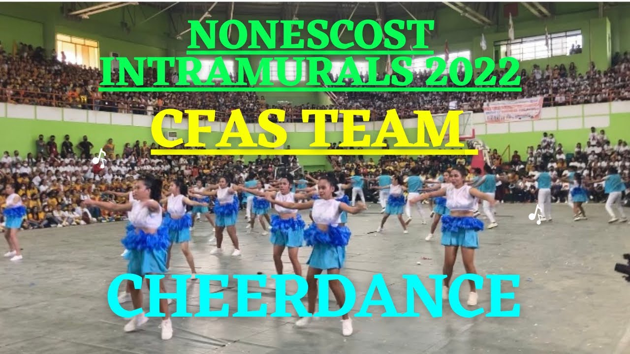 CFAS TEAM CHEERDANCE | NONESCOST INTRAMURALS 2022 - YouTube