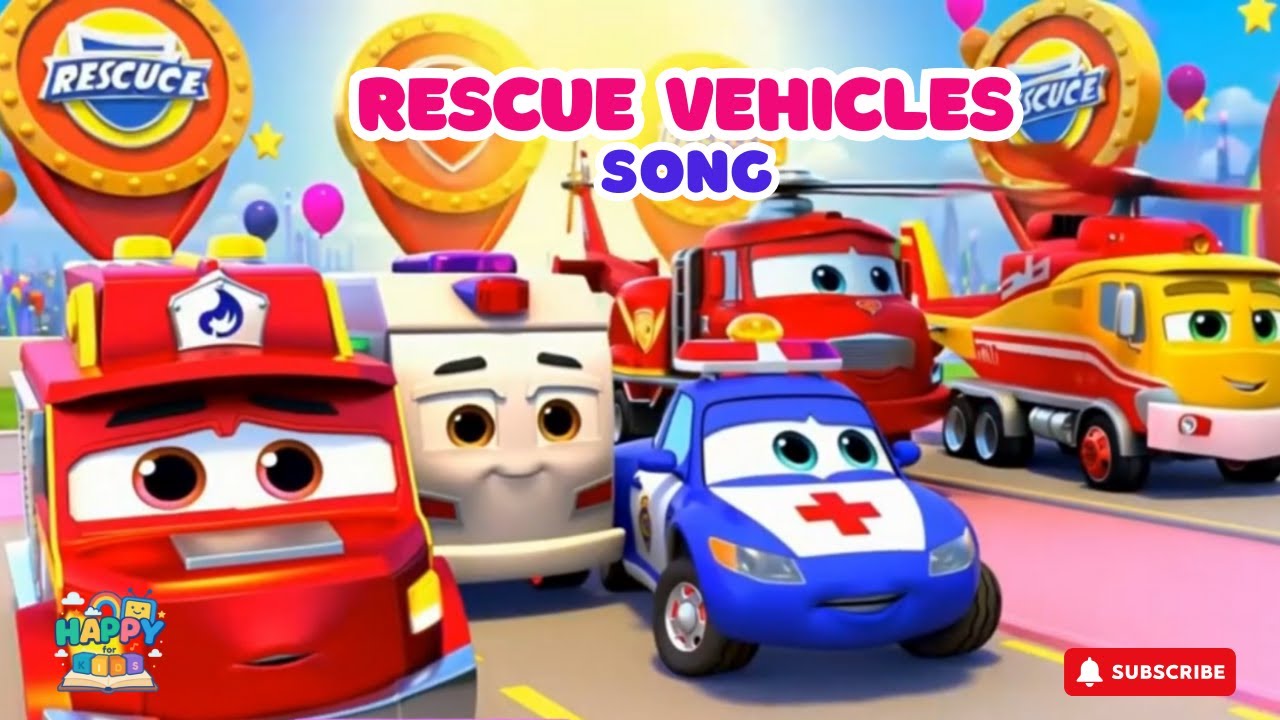 Rescue Vehicles Song for kids 🚒🚓🚑 Fire Truck, Police, Ambulance ...