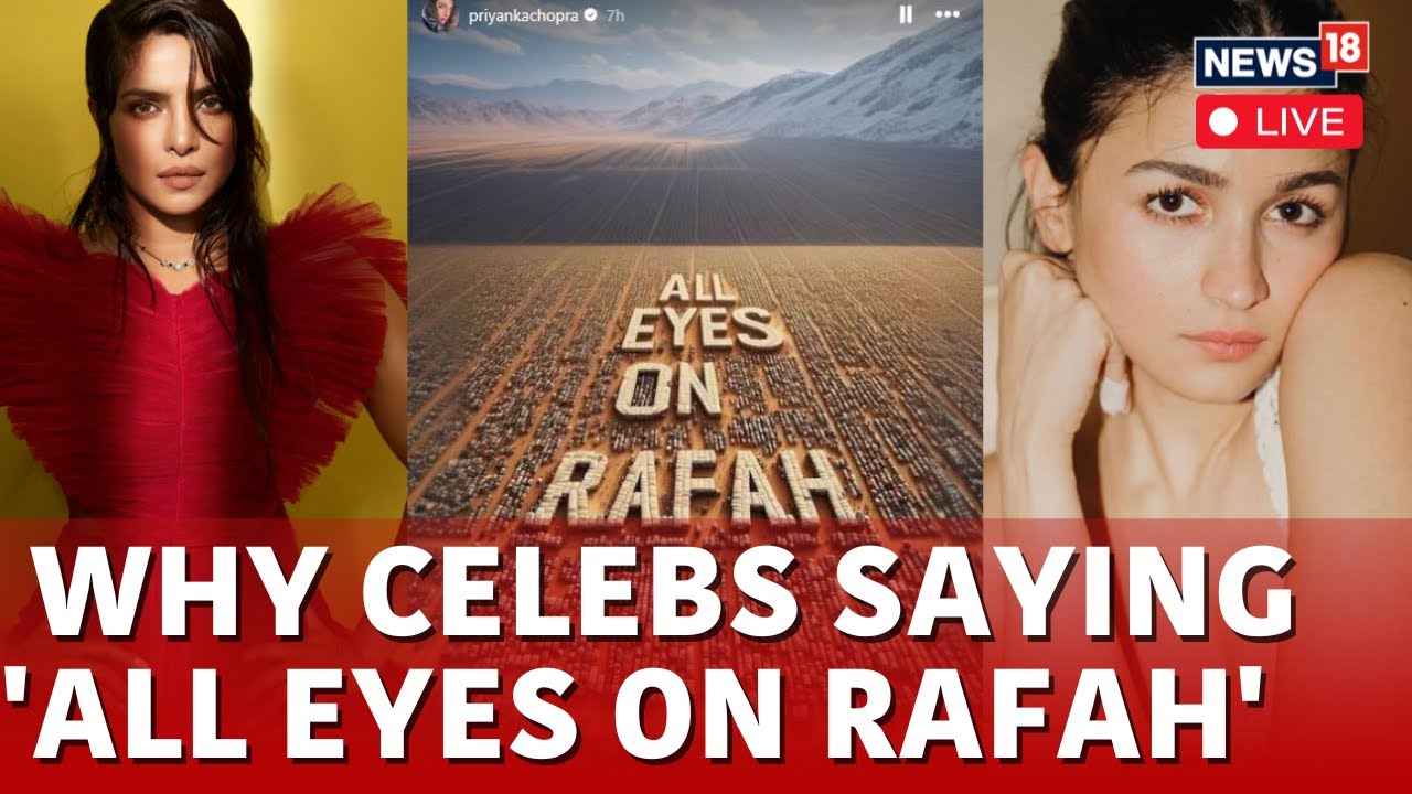 Rafah Attack LIVE | All Eyes On Rafah | Celebs Draw Attention To Gaza ...