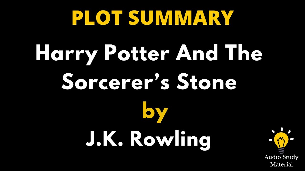 Summary Of Harry Potter And The Sorcerer’s Stone By J.K. Rowling ...
