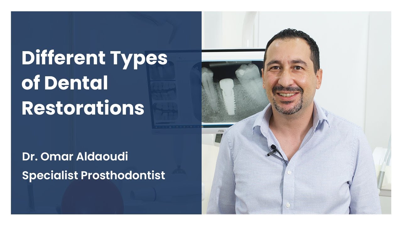 Types of Dental Restorations - Dr. Omar Aldaoudi - Dr Joy Dental Clinic ...