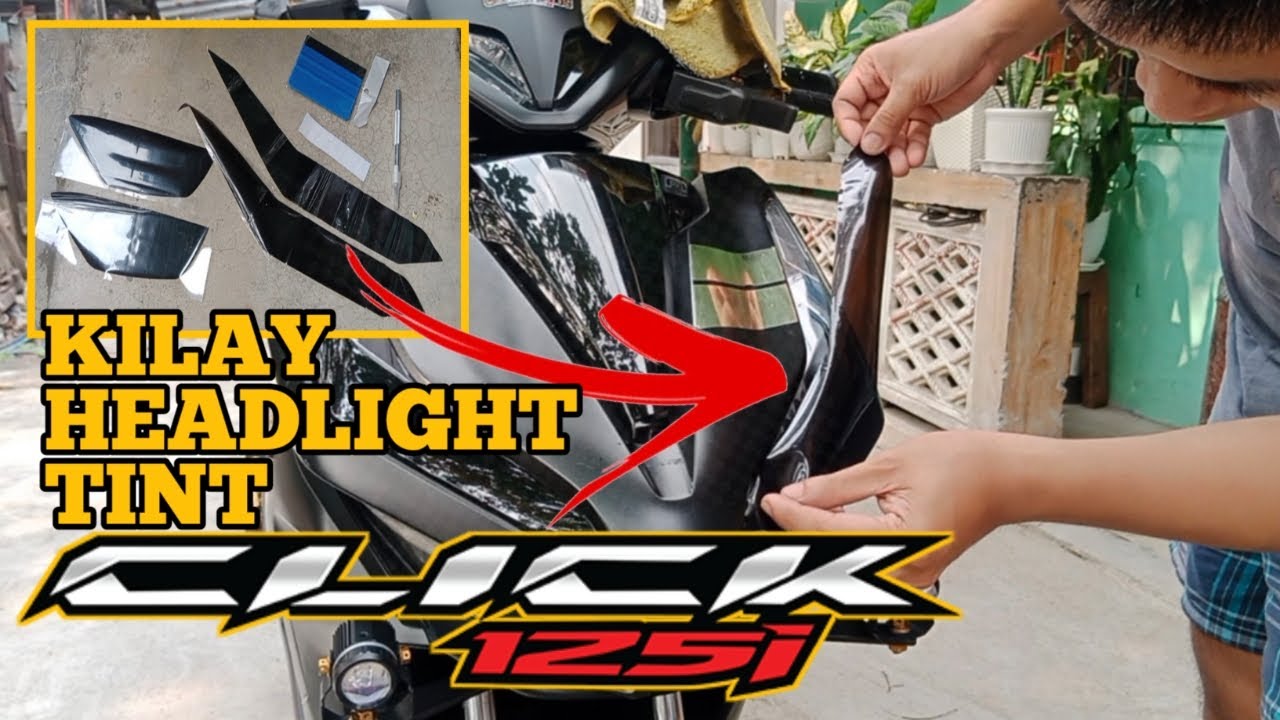 KILAY AND HEADLIGHT TINT INSTALL IN HONDA CLICK 125i v2 - YouTube