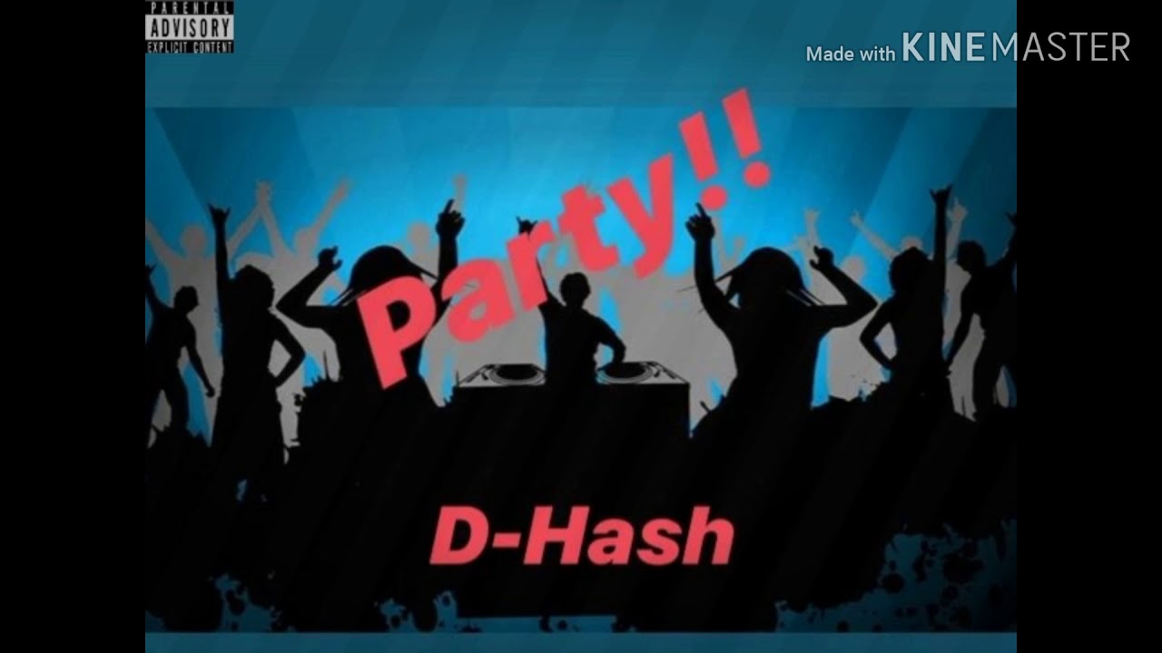 D-Hash - Party [Official Audio] - YouTube