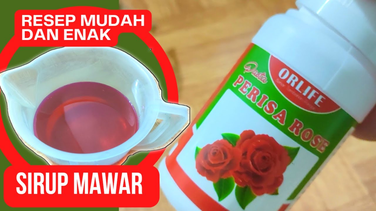 CARA MEMBUAT ROSES SYRUP ANTI GAGAL SIRUP RASA BUNGA MAWAR - YouTube