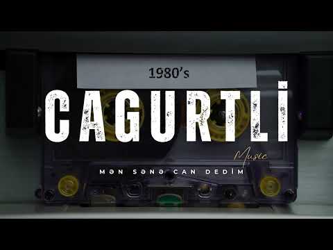 Cagurtli Music - Mən Sənə Can Dedim (Official Audio)