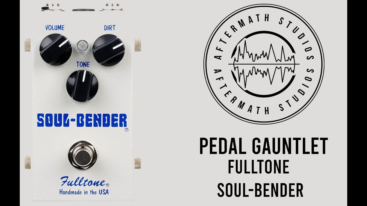 Fulltone Soul-bender - The Pedal Gauntlet - YouTube