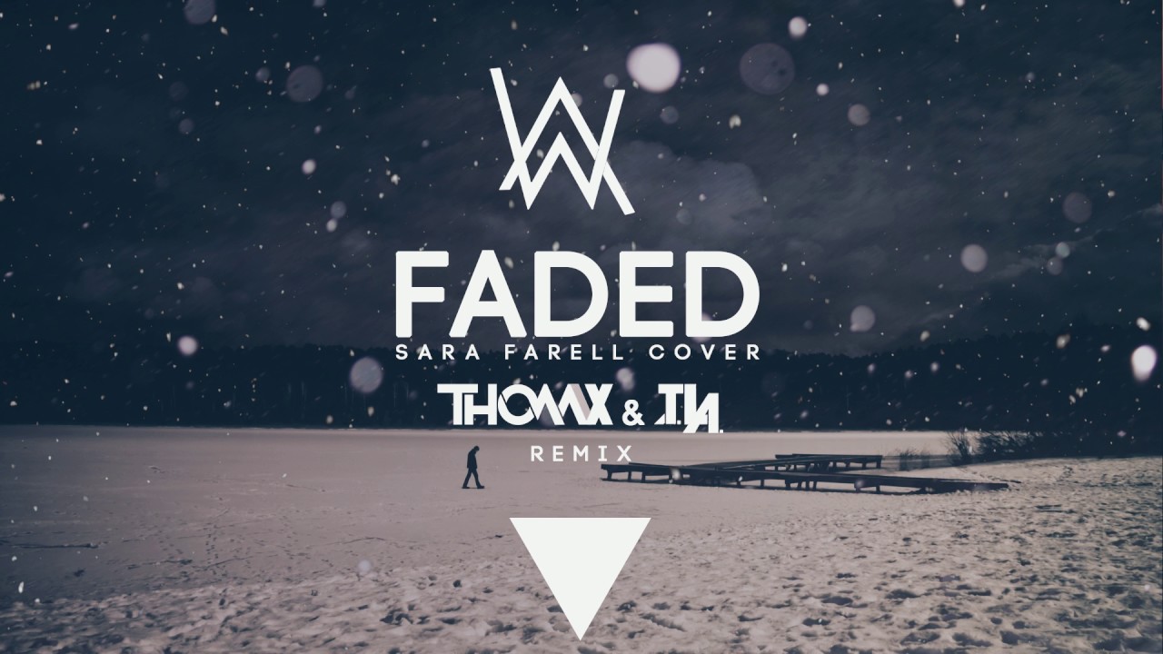 Alan Walker - Faded (Sara Farell Cover) (THOMX & T.L.A. Bootleg) - YouTube