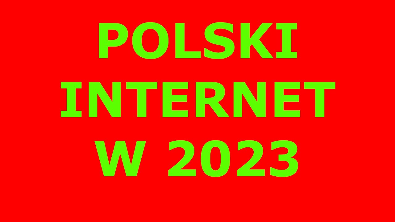 POLSKI INTERNET W 2023 - YouTube
