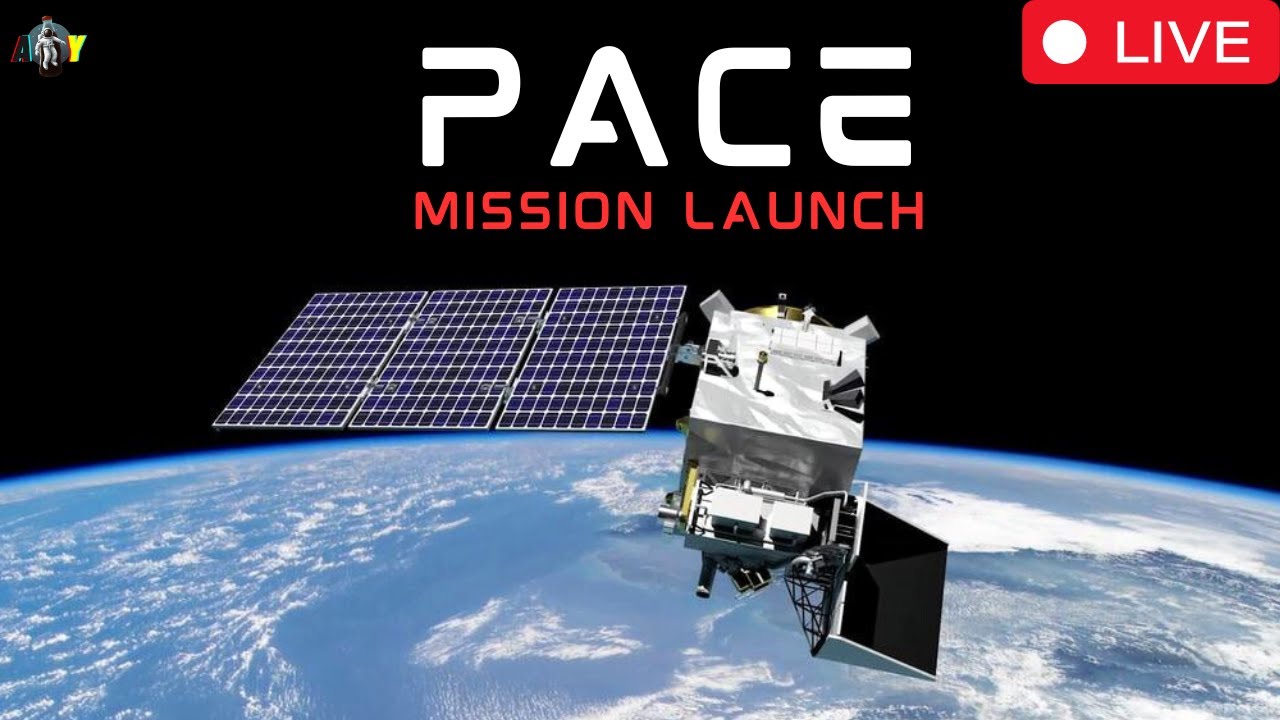 LIVE: NASA's PACE Mission Launch by SpaceX Falcon 9 - YouTube
