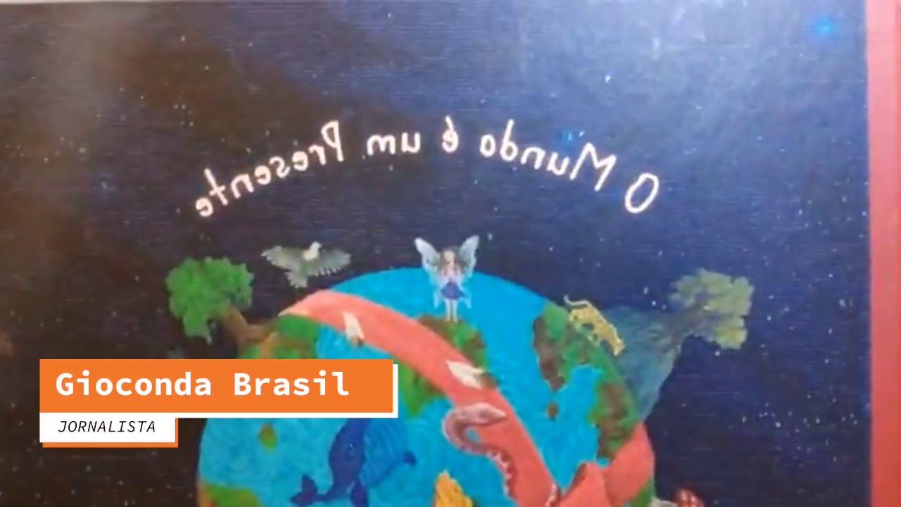 Gioconda Brasil lê o “Mundo é um presente” - YouTube