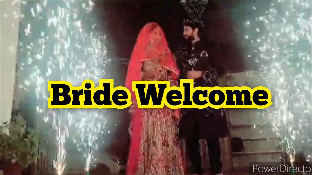 Bride entry | Bride Welcome to home - YouTube