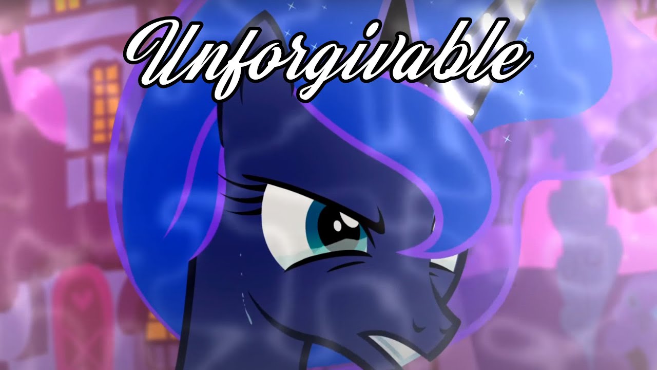 Nightcore - Unforgivable (MLP Song) - YouTube