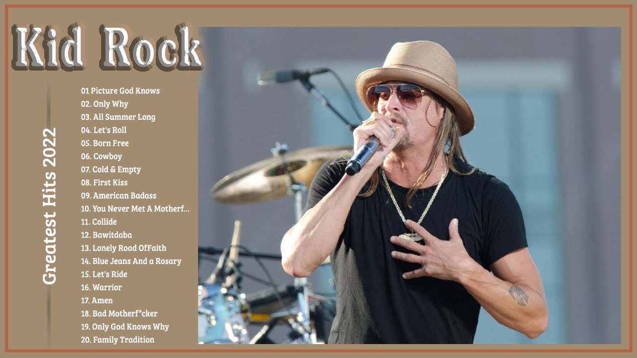 Kid Rock Greatest Hits - Best Of Kid Rock Full Album 2022 - Kid Rock ...