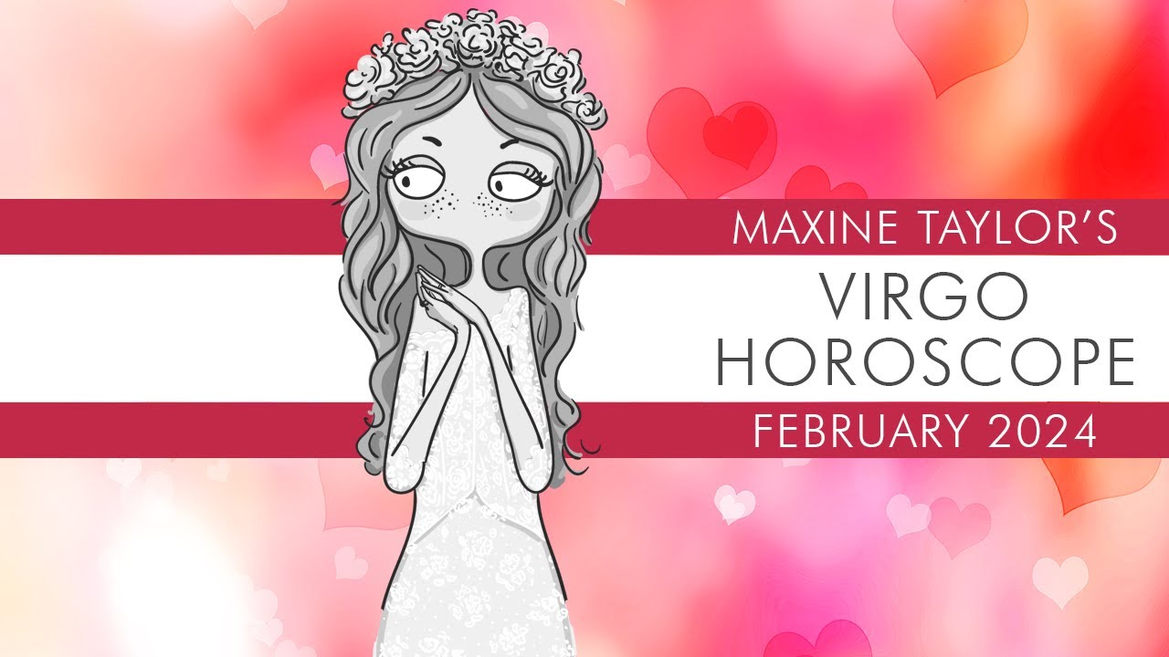 Virgo February 2024 Astrology Horoscope Forecast - YouTube