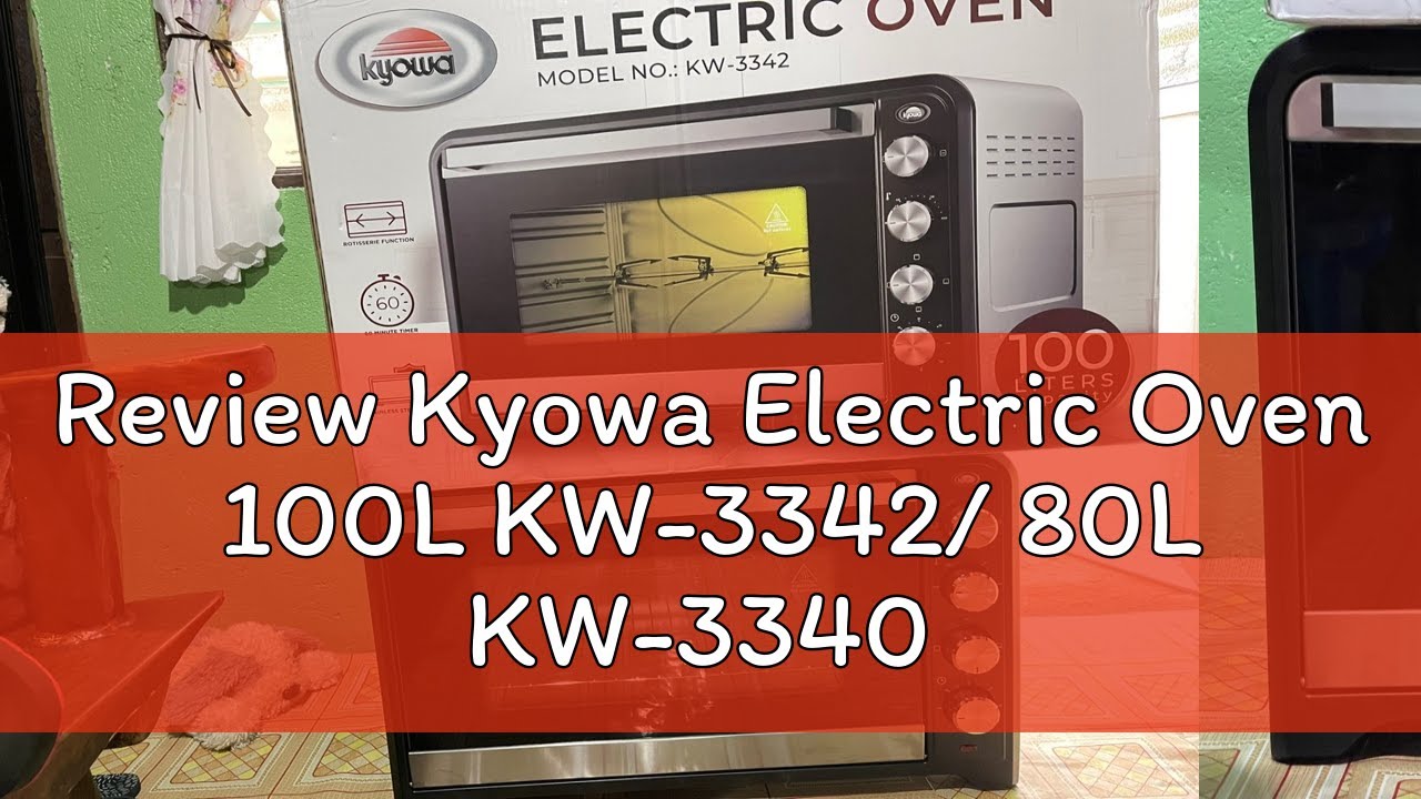 Review Kyowa Electric Oven 100L KW-3342/ 80L KW-3340 - YouTube