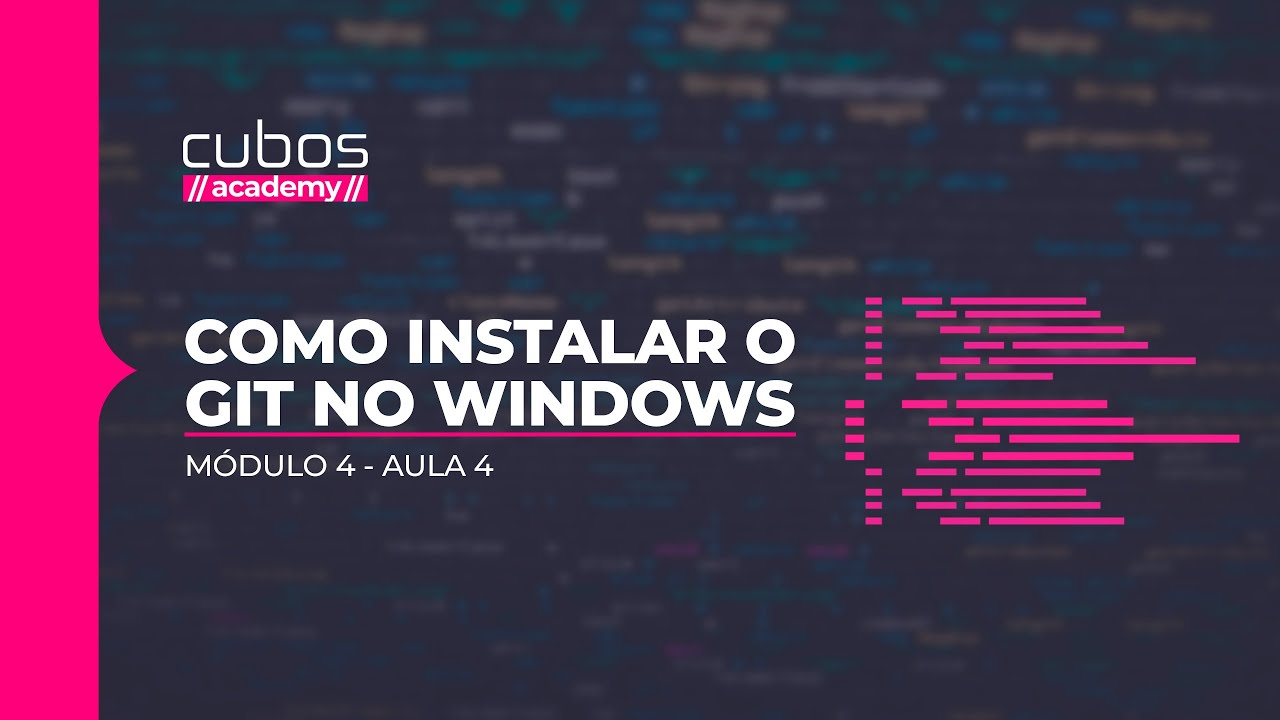 Como instalar o Git no Windows [Módulo 4 - Aula 4] - YouTube