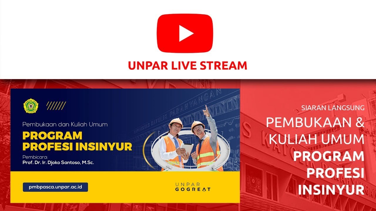 LIVE - Pembukaan dan Kuliah Umum Program Profesi Insinyur Unpar - YouTube
