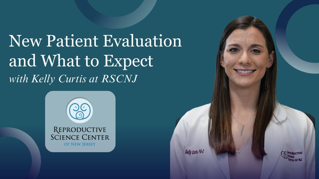 New Patient Evaluation and What to Expect, with Kelly Curtis at RSCNJ ...