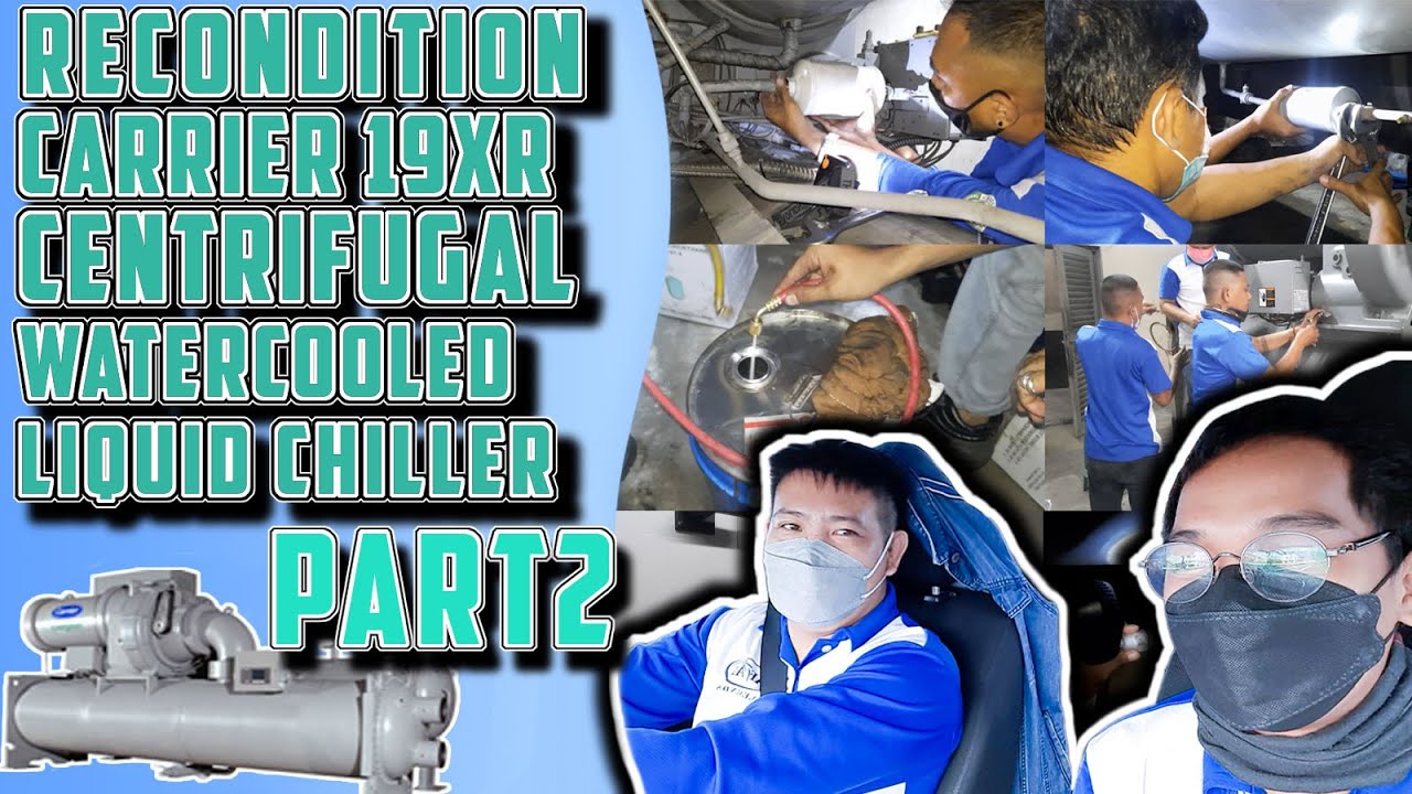 RECONDITION OF THREE(3) CARRIER 19XR CENTRIFUGAL WATER COOLED LIQUID ...
