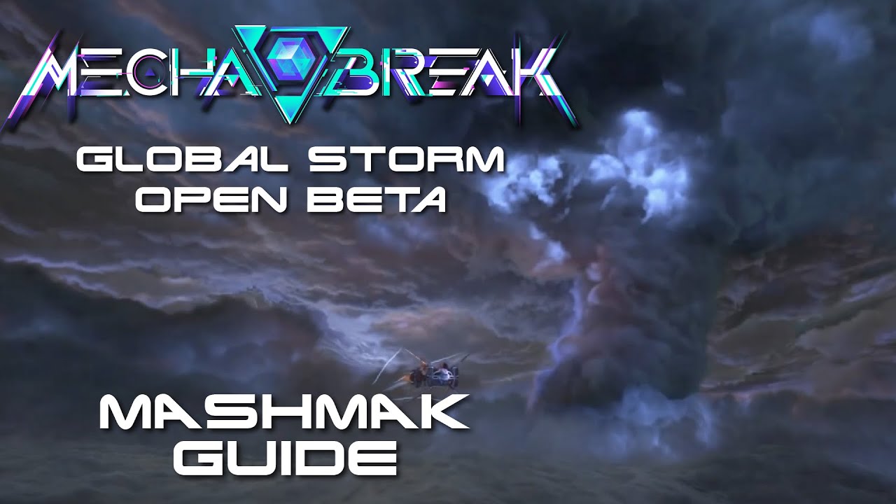 Mecha BREAK :Global Storm Open Beta MASHMAK Guide #mechabreak #gaming #gameplay - YouTube