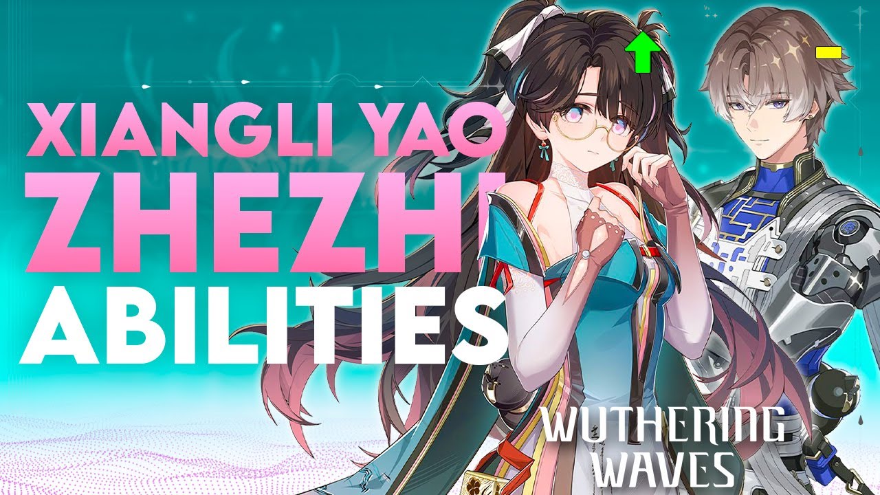 ZHEZHI & XIANGLI YAO ABILITIES EXPLAINED In Wuthering Waves - YouTube