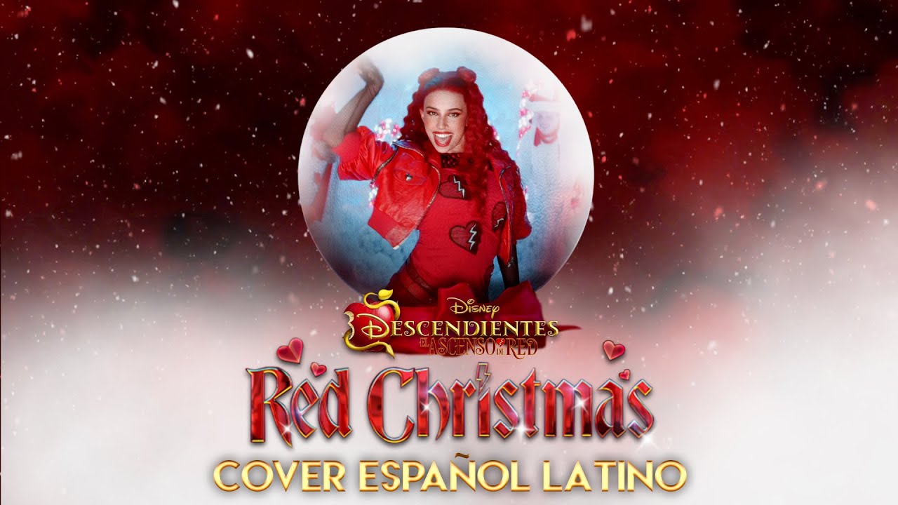 RED CHRISTMAS - Descendientes 4 (El Ascenso de Red) - ESPAÑOL LATINO ...