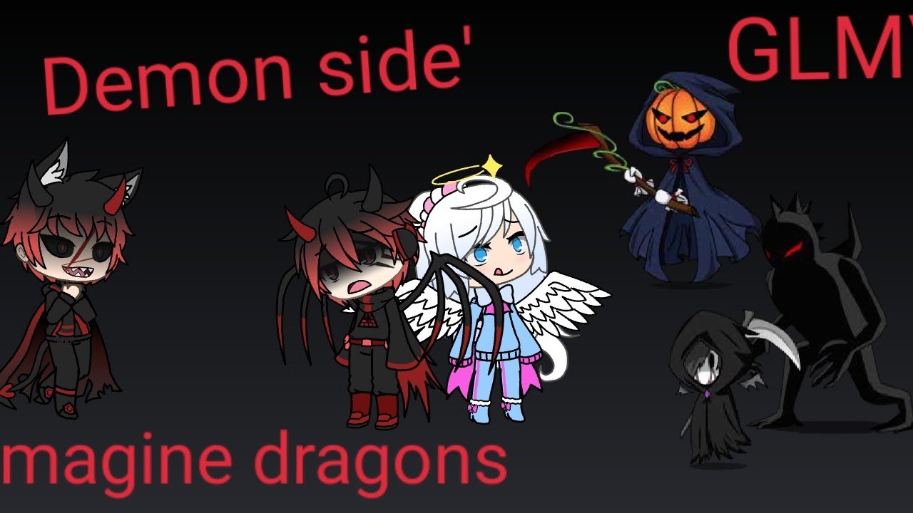 Demon Images dragons GLMV - YouTube